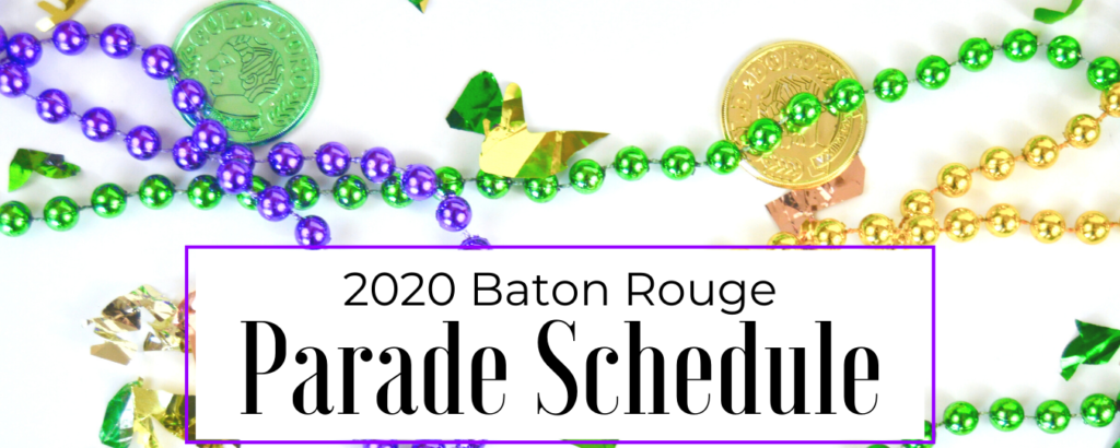 Baton Rouge Parade Schedule 2020 | Red Stick Life